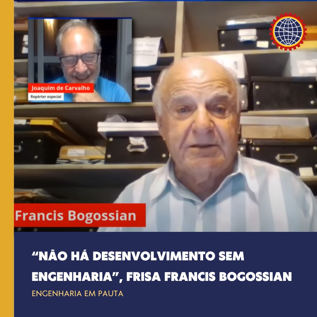 “Não Há Desenvolvimento Sem Engenharia”, Frisa Francis Bogossian ...